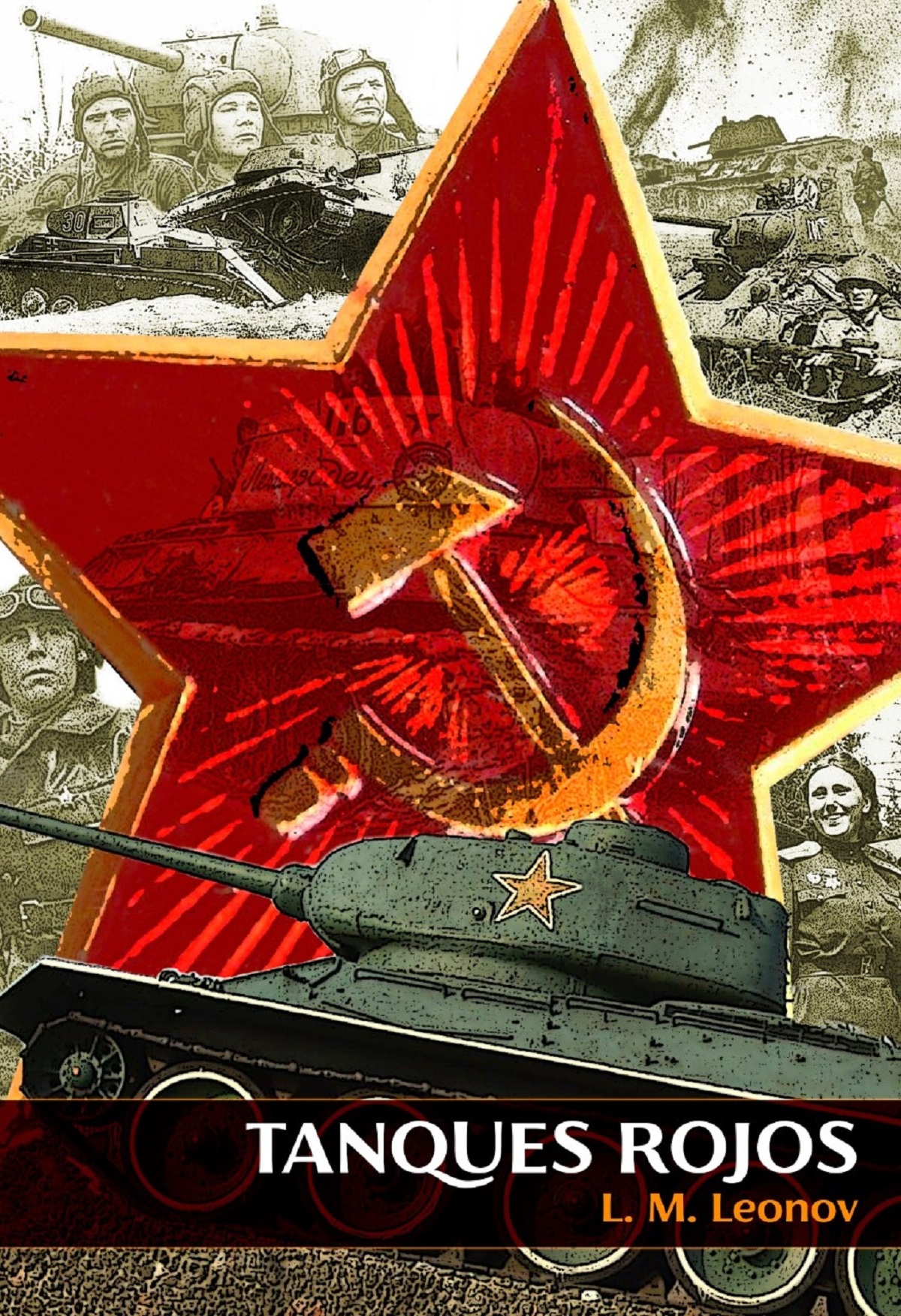 TANQUES ROJOS, de L. M. Leonov | Periódico Irreverentes