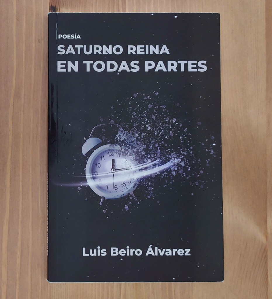“Saturno reina en todas partes”, de Luis Beiro Álvarez | Periódico ...